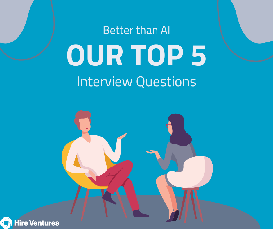 Our Top 5 Interview Questions for Hiring Managers - Hire Ventures